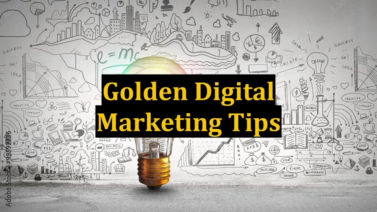 Golden Digital Marketing Tips - YouTube