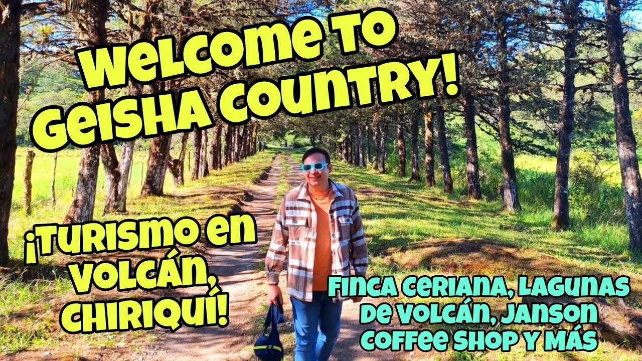 Welcome To GEISHA Country! ☕️ Turismo en Volcán, Chiriquí: Finca ...