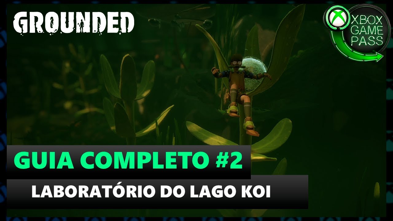 GROUNDED: GUIA PARA O JOGO #2 - LABORATÓRIO DO LAGO KOI (PASSO A PASSO ...