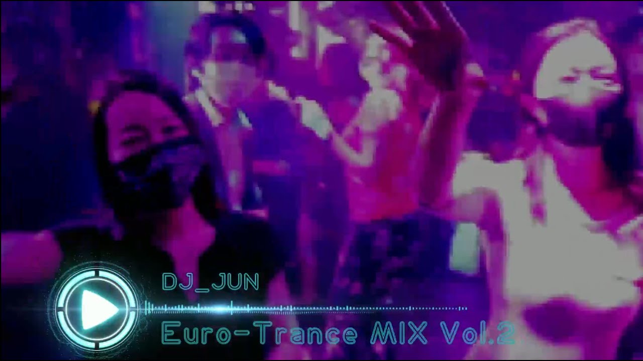 DJ JUN Euro Trance MIX Vol 2 - YouTube