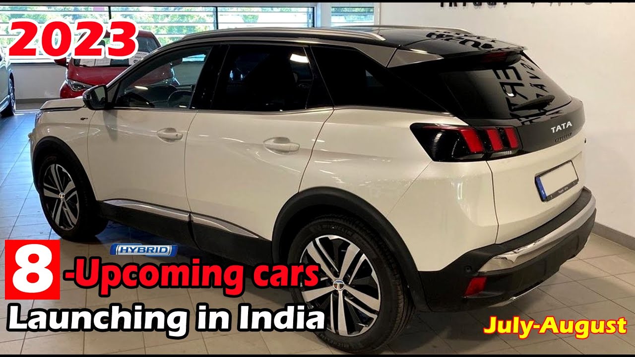 8-UPCOMING CARS IN INDIA 2023 😍 (JULY-AUGUST) // 2023 New Launching ...