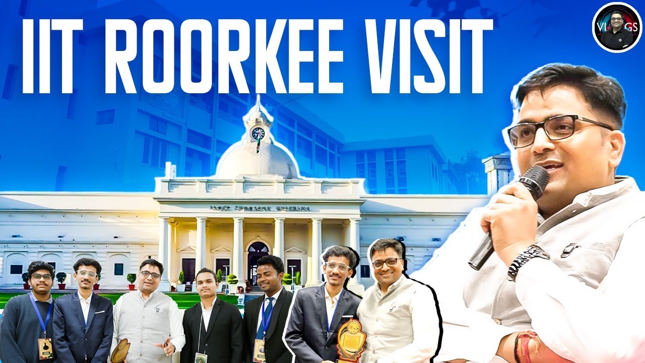 IIT ROORKEE Visit | Ankit Avasthi Vlogs #iit #iitroorkee #iitspeech # ...