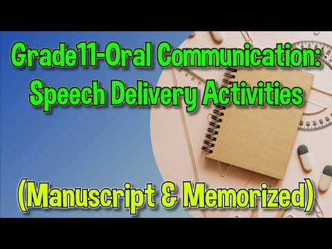 Grade11-Oral Communication: Speech Delivery Activities (Manuscript ...