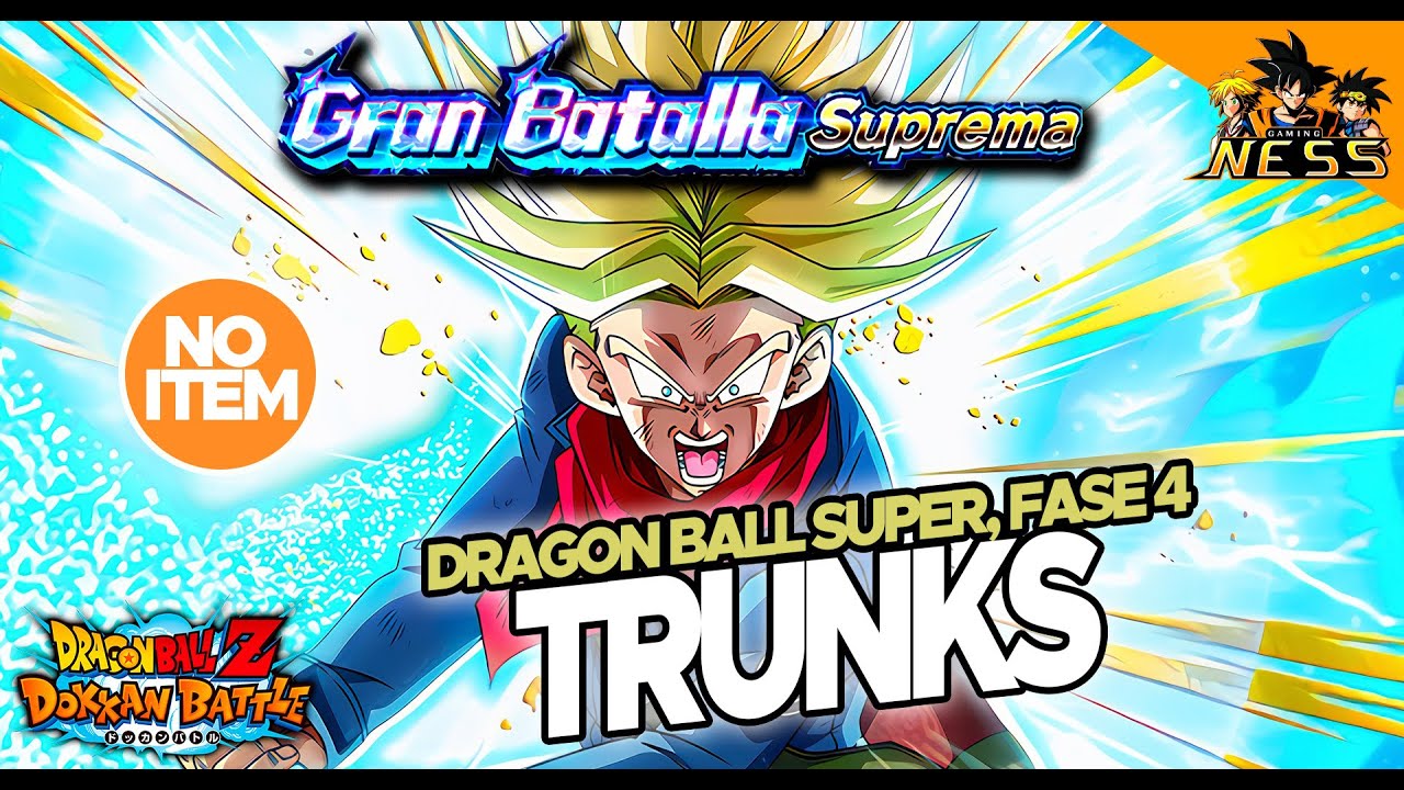 🐉 DOKKAN BATTLE | 👊🏻 ¡GRAN BATALLA SUPREMA: DBS, FASE 4: TRUNKS! # ...
