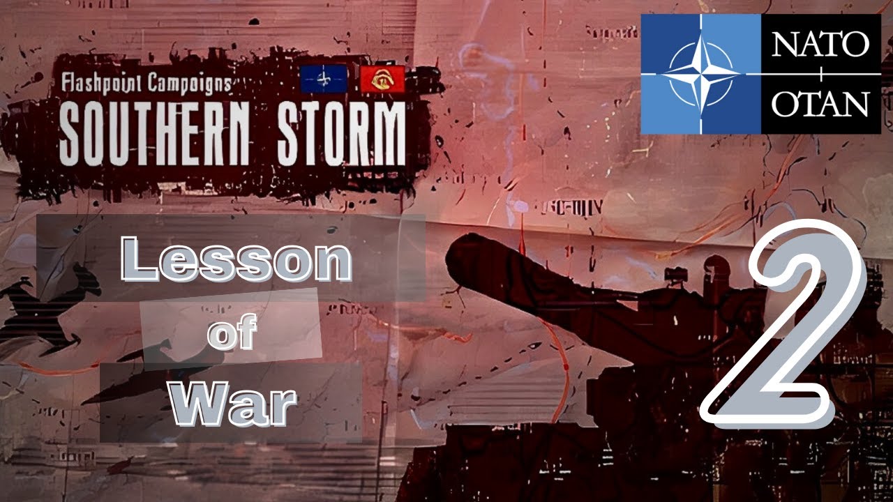 Flashpoint Campaigns: Southern Storm | Lesson of War | NATO | #2 - YouTube