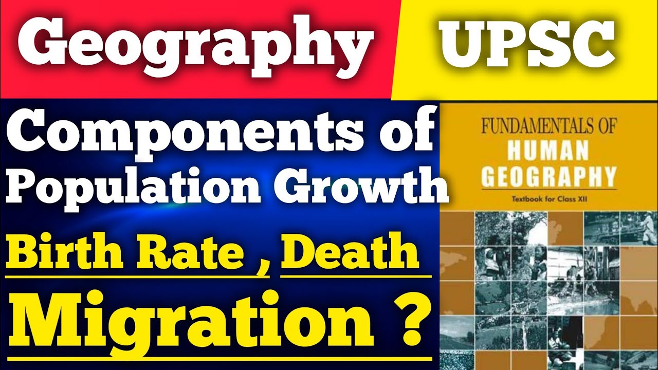 Components OF Population Growth || Birth,Death, Migration || UPSC Exam ...