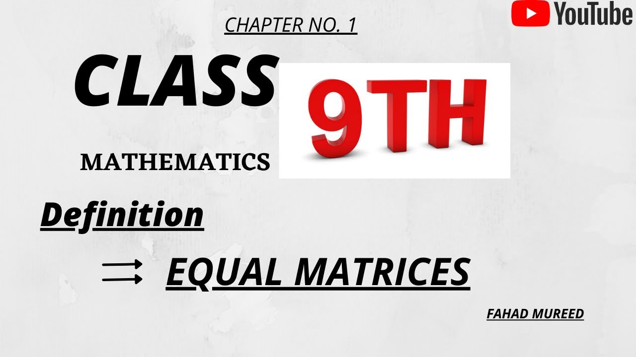 Definition Of Equal Matrices Class 9th Maths Equal Matrices With definition-of-equal-matrices-class-9th-maths-equal-matrices-with
