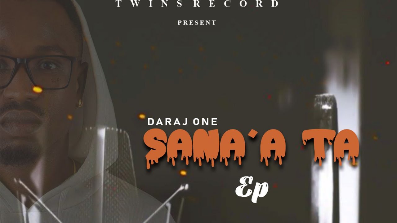 Daraja One - Sana'ata (Sana'a Ta Ep) - YouTube