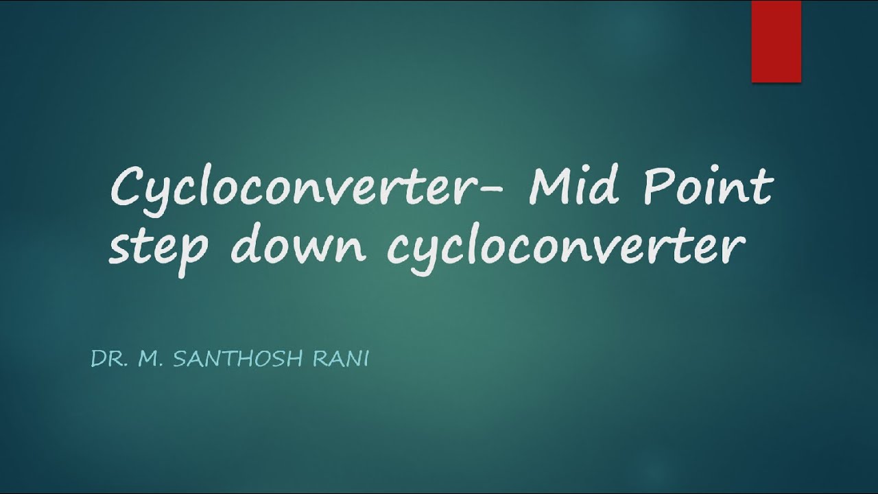 Cycloconverter Mid Point step down - YouTube