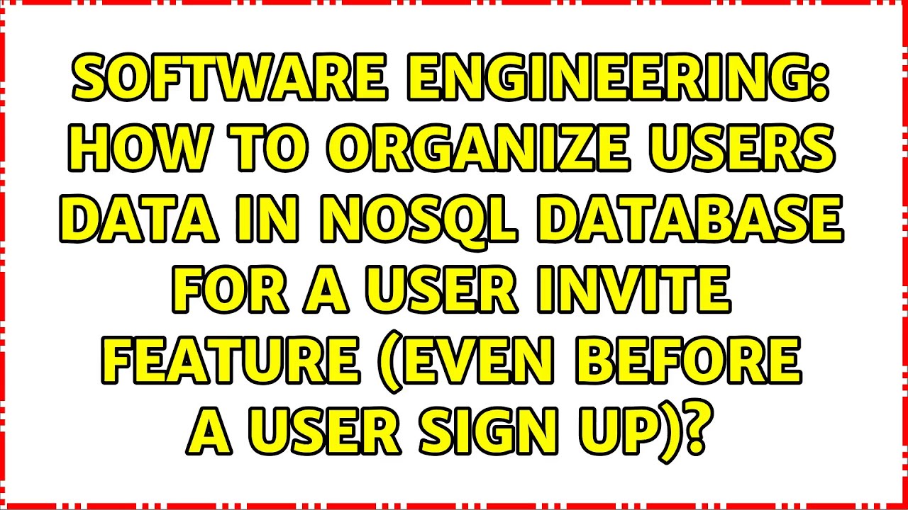 How to organize users data in NoSQL database for a user invite feature ...