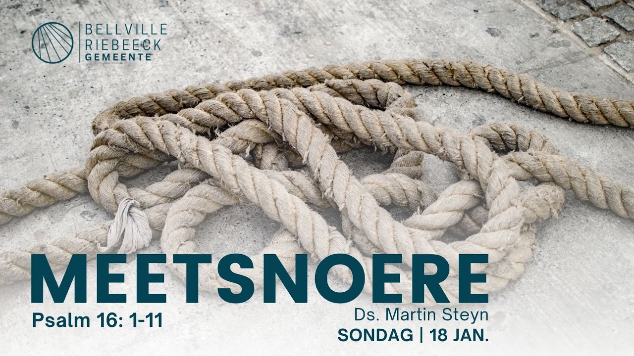 Meetsnoere - Ds. Martin Steyn (18 Jan. 2026) - YouTube