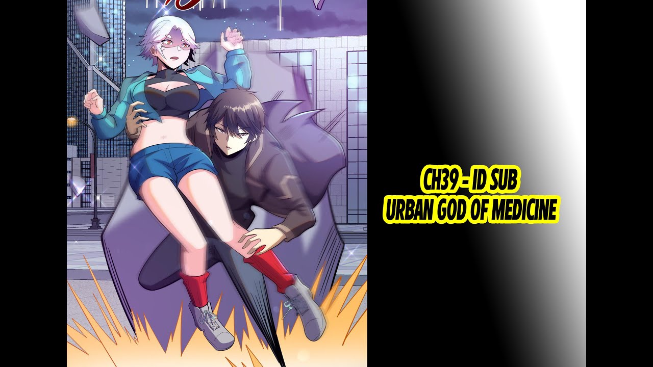 Urban God of Medicine Ch 39 Sub Indonesia - YouTube