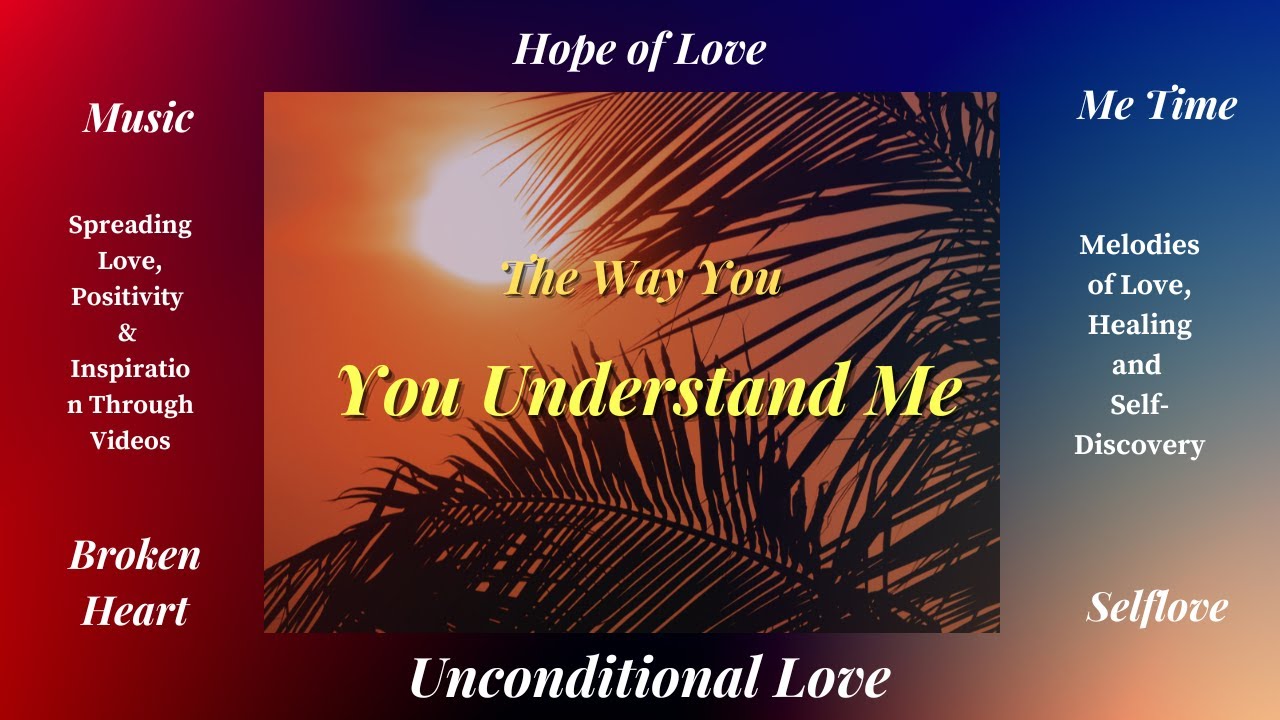 The Way you Understand Me - YouTube