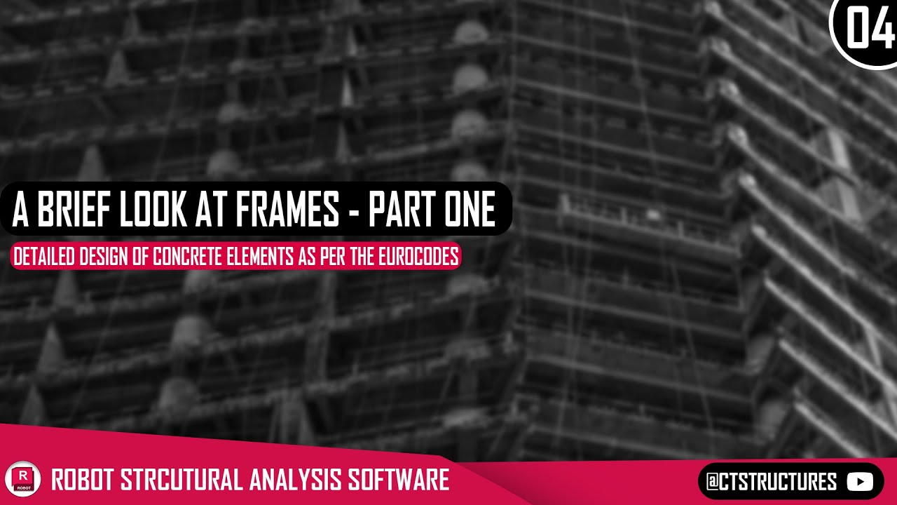 Lesson 401 A Brief Look at Frames (Part One) - Concrete Design as Per ...