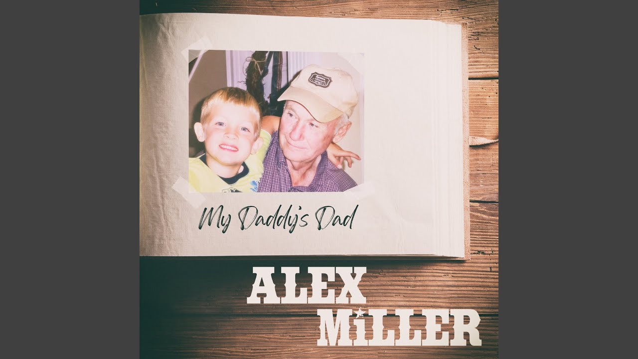 My Daddy's Dad - YouTube