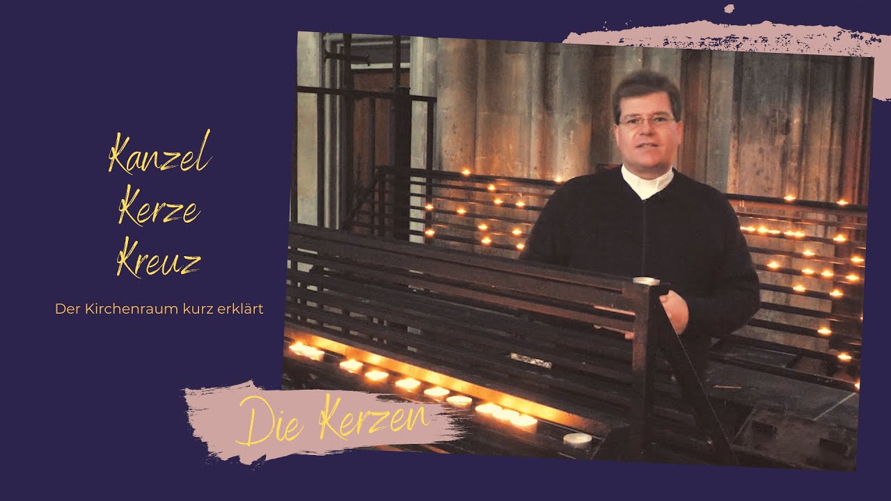 Die Kerzen - Der Kirchenraum erklärt - YouTube