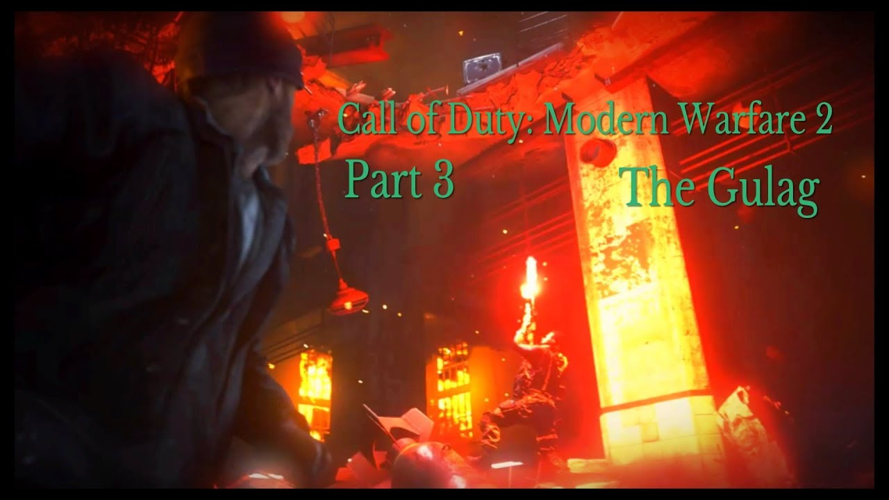 Call of Duty: Modern Warfare 2 (Remastered) Part 3 (The Gulag) - YouTube