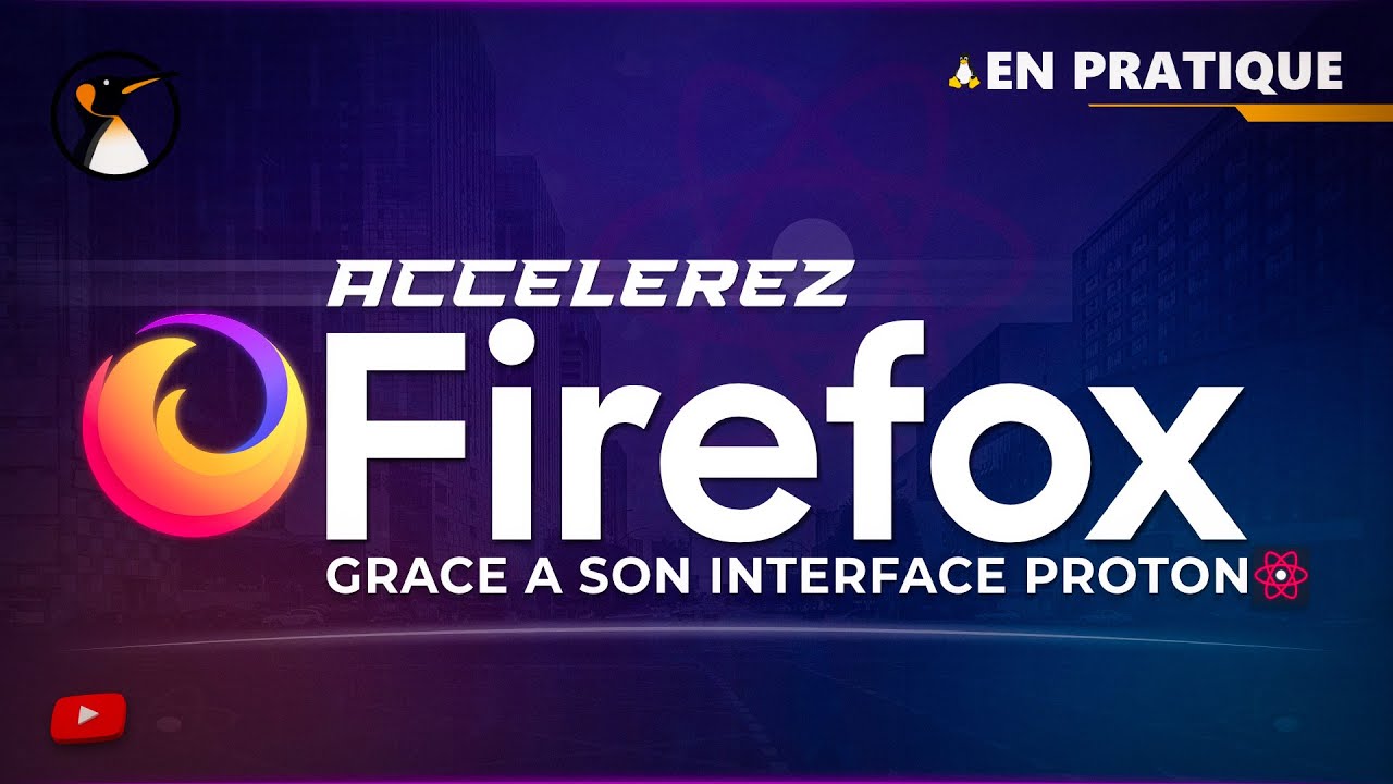 Firefox : Testez la nouvelle interface Proton ! Ça va plus vite ? - YouTube