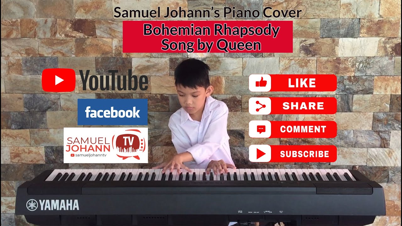 Bohemian Rhapsody Song by Queen(Samuel Johann's Piano Cover) - YouTube