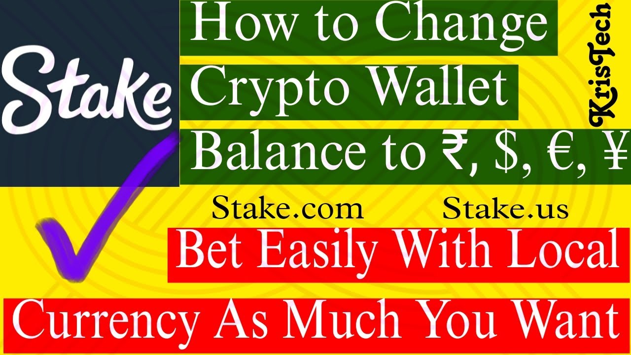 Stake Crypto Balance Show/Bet in Local Currency ₹, $, €, ¥ | Easy to ...