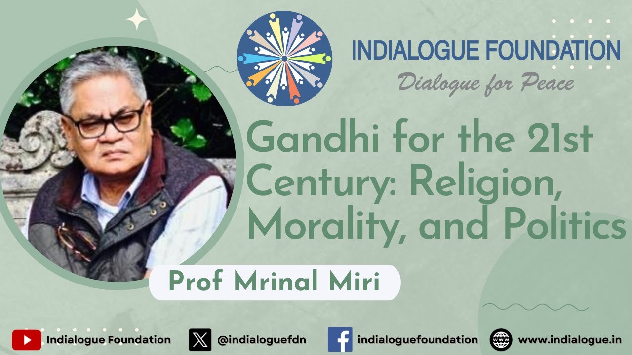 Gandhi for the 21st Century: Religion, Morality, and Politics | Prof ...