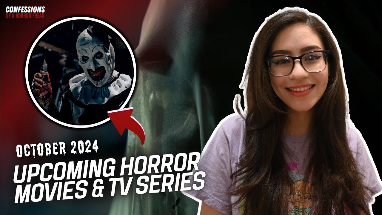 HORROR MOVIES AND TV SERIES COMING OUT IN OCTOBER 2024 | Confessions of ...
