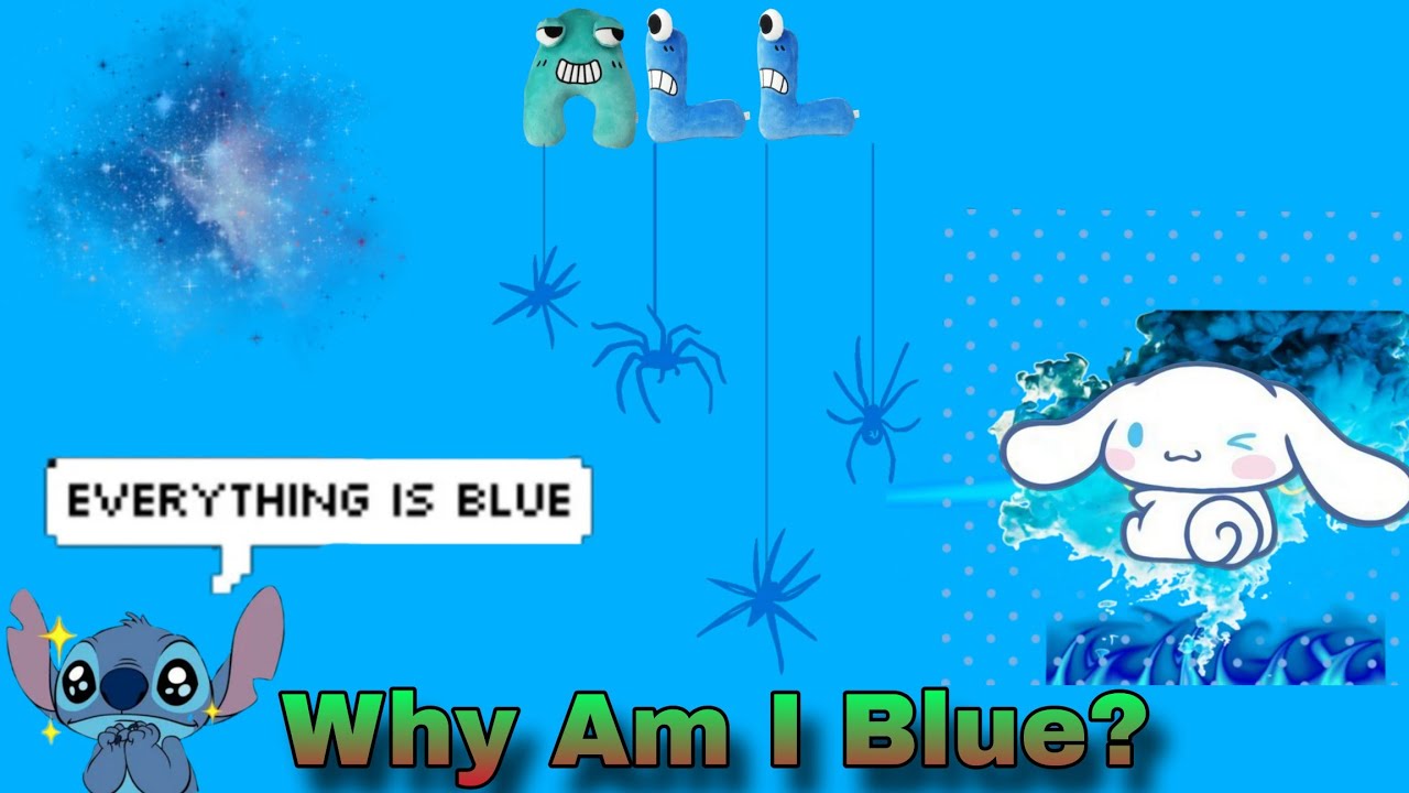 Why So Blue? - YouTube
