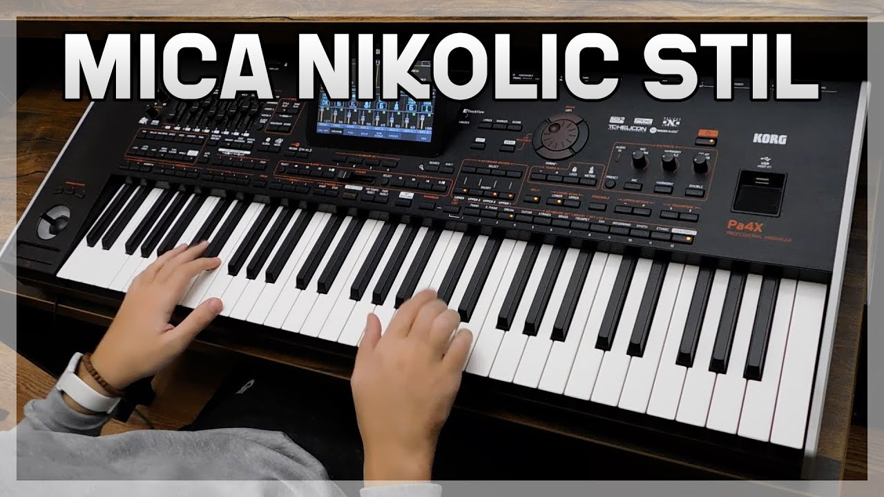 Mica Nikolic Stil // MARKO MX - Moderni Ritam - KORG Pa4x! - YouTube