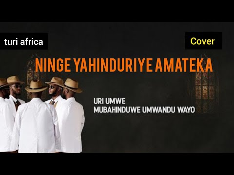 Ninge yahindurie amateka cover by Turi africa 