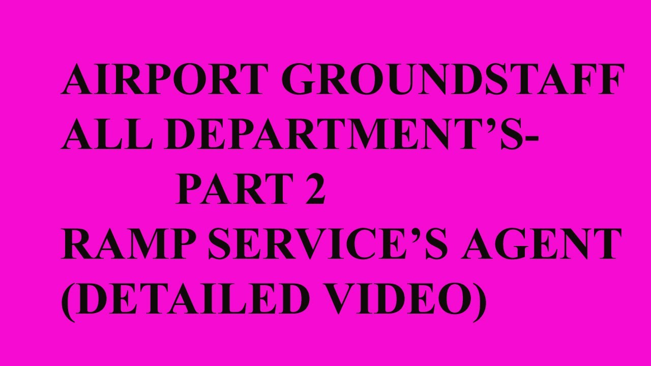 RAMP SERVICE AGENTS IN AIRPORT GROUNDSTAFF JOB DESCRIPTION SALARY ramp-service-agents-in-airport-groundstaff-job-description-salary