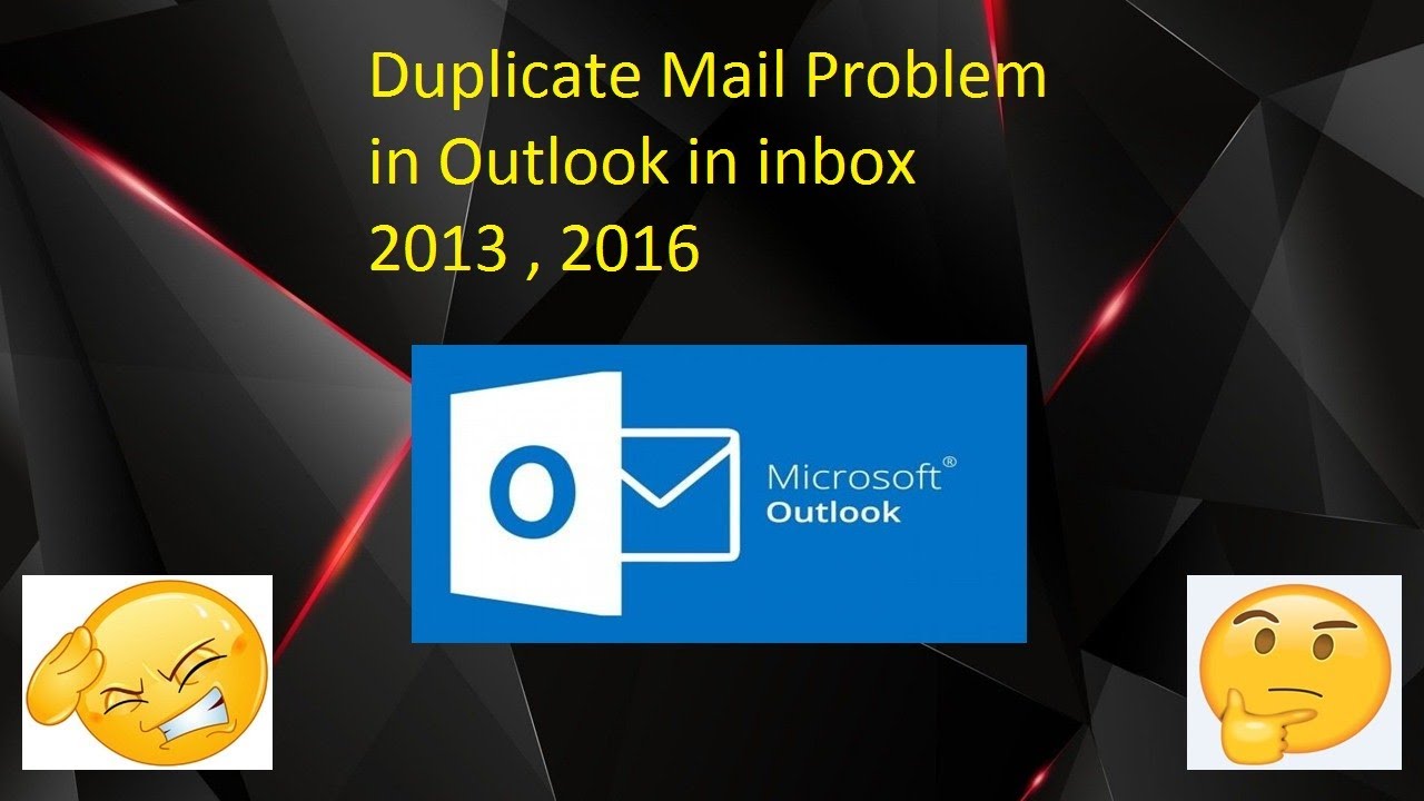 Duplicate Mail Problem in Outlook in inbox 2013 , 2016 - YouTube