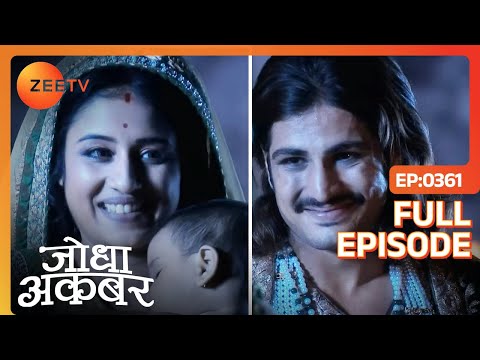 Akbar names Rashid's daughter | Jodha Akbar | Full Ep. 361 | ZEE TV