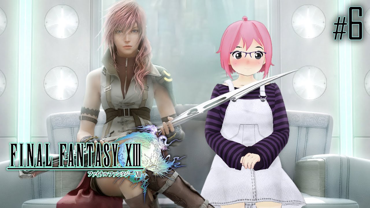 [Final Fantasy XIII] We're open world now?! #6 - YouTube