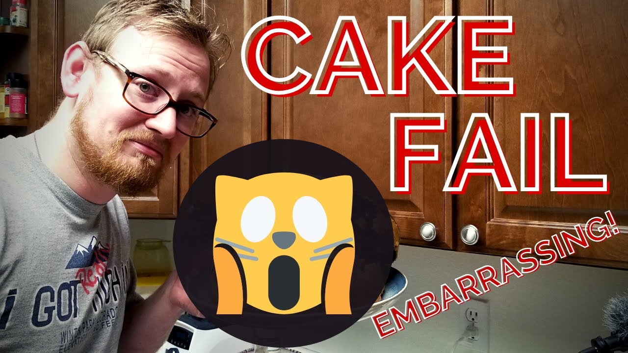 EMBARRASSING CAKE FAIL - YouTube