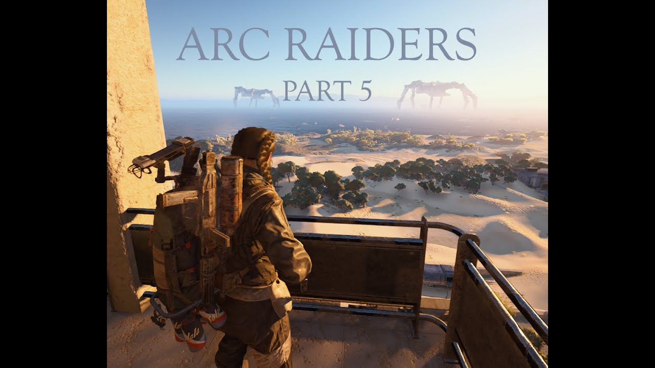ARC Raiders | part 5 | happy and sad moments in here lol - YouTube