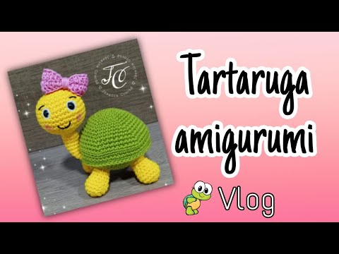 Tartaruga amigurumi #vlog - YouTube