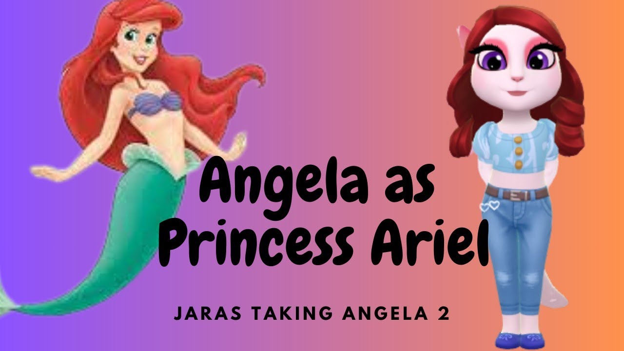 my talking angela 2 as disney princess ariel ♥️ jara talking angela 2 ...