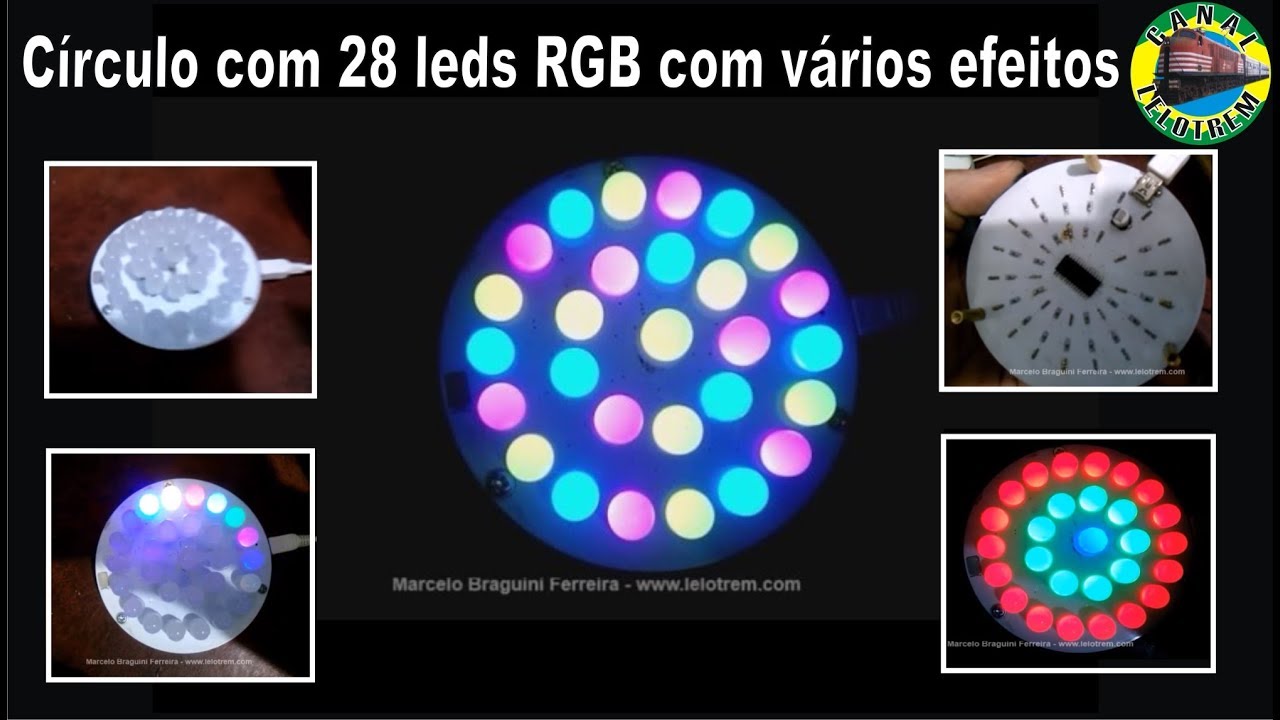 160 - CÍRCULO COM 28 LEDS RGB COM VÁRIOS EFEITOS - CANAL LELOTREM - YouTube