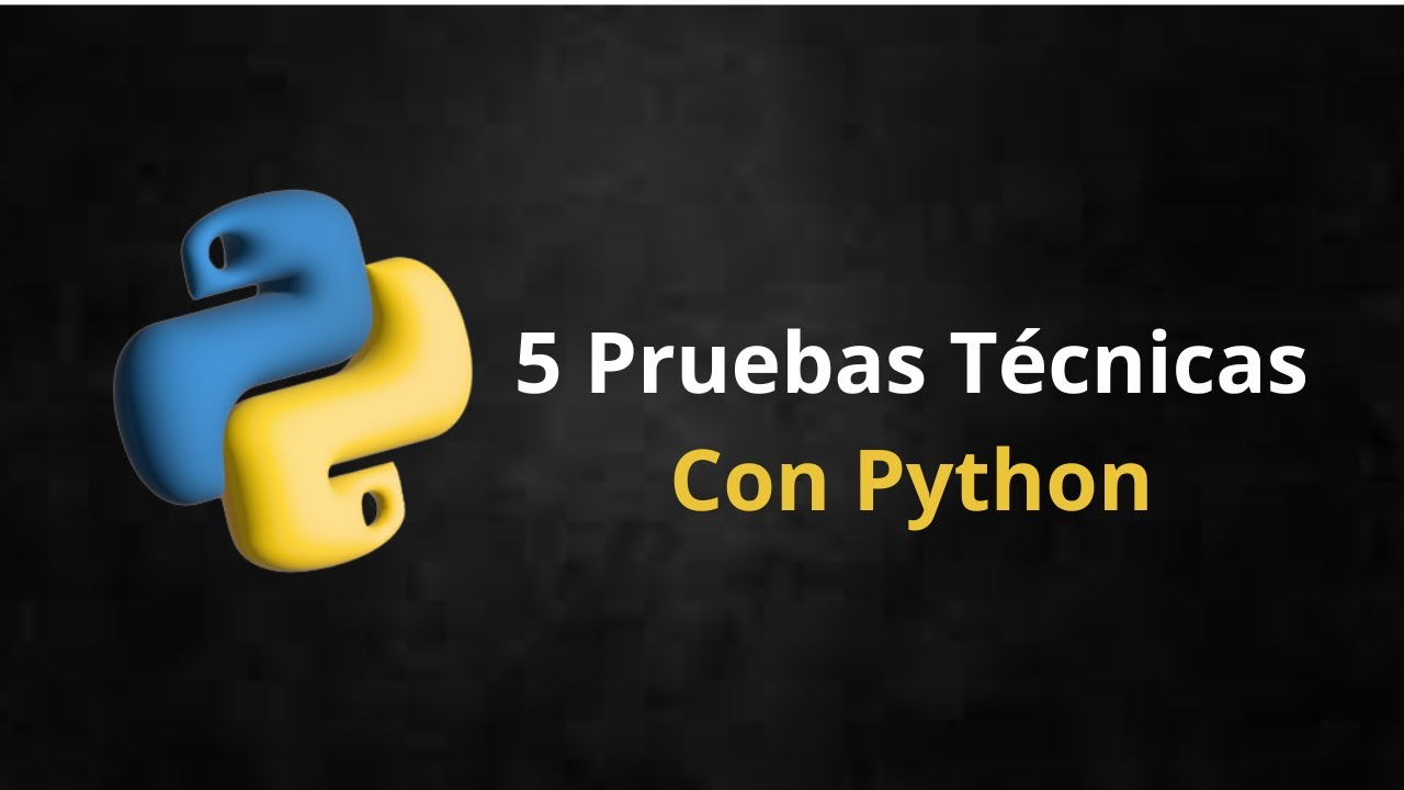 5 Pruebas técnicas con Python - YouTube