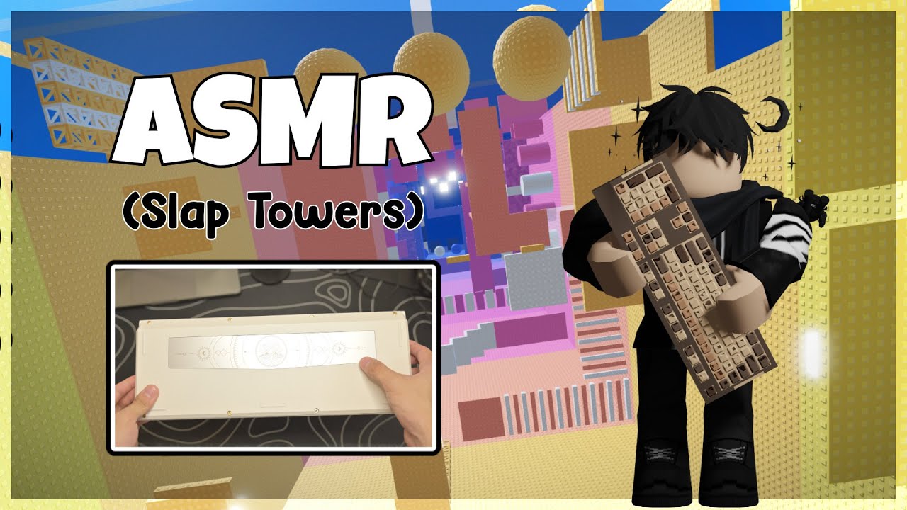Popular Slap Towers W/ Keyboard ASMR + Keychron Keyboard Unboxing ...