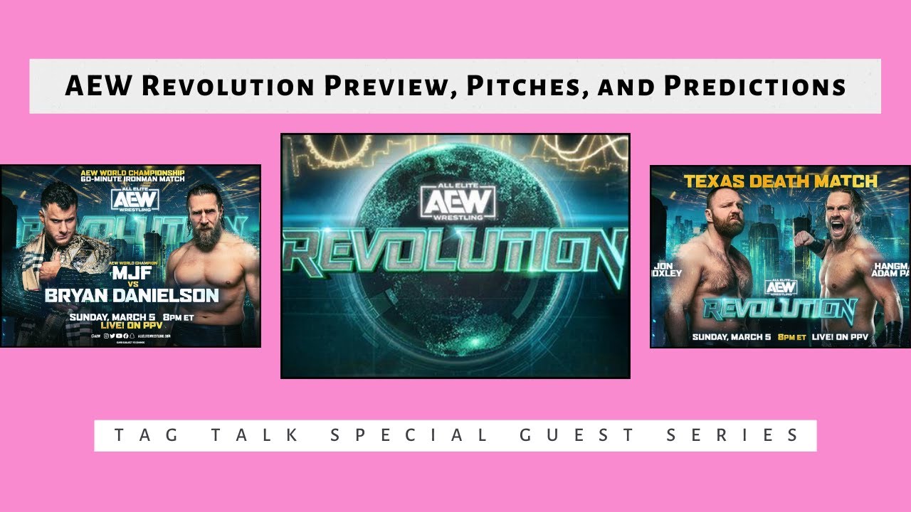AEW Revolution Preview, Pitches, Predictions (Tag Talk #33) - YouTube