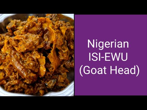 Nigerian ISI-EWU......ISI-EWU is a traditional finger licking food from ...