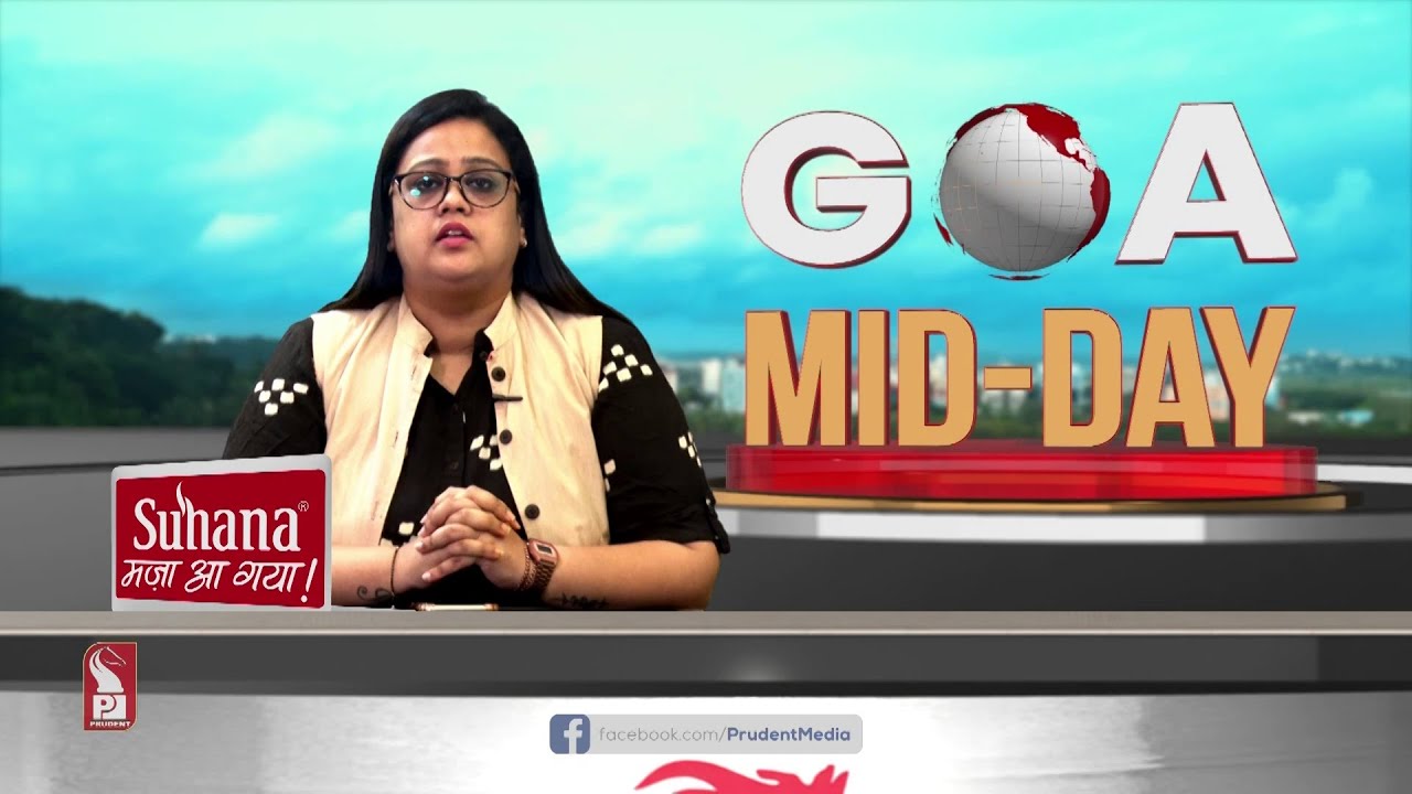 GOA MID-DAY NEWS AT NOON | Prudent Media Goa - YouTube
