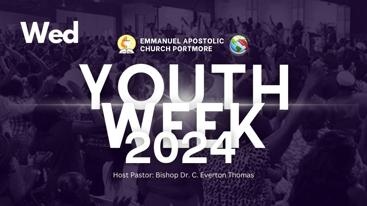 Youth Week 2024 Wednesday | Emmanuel Portmore | YCEM - YouTube