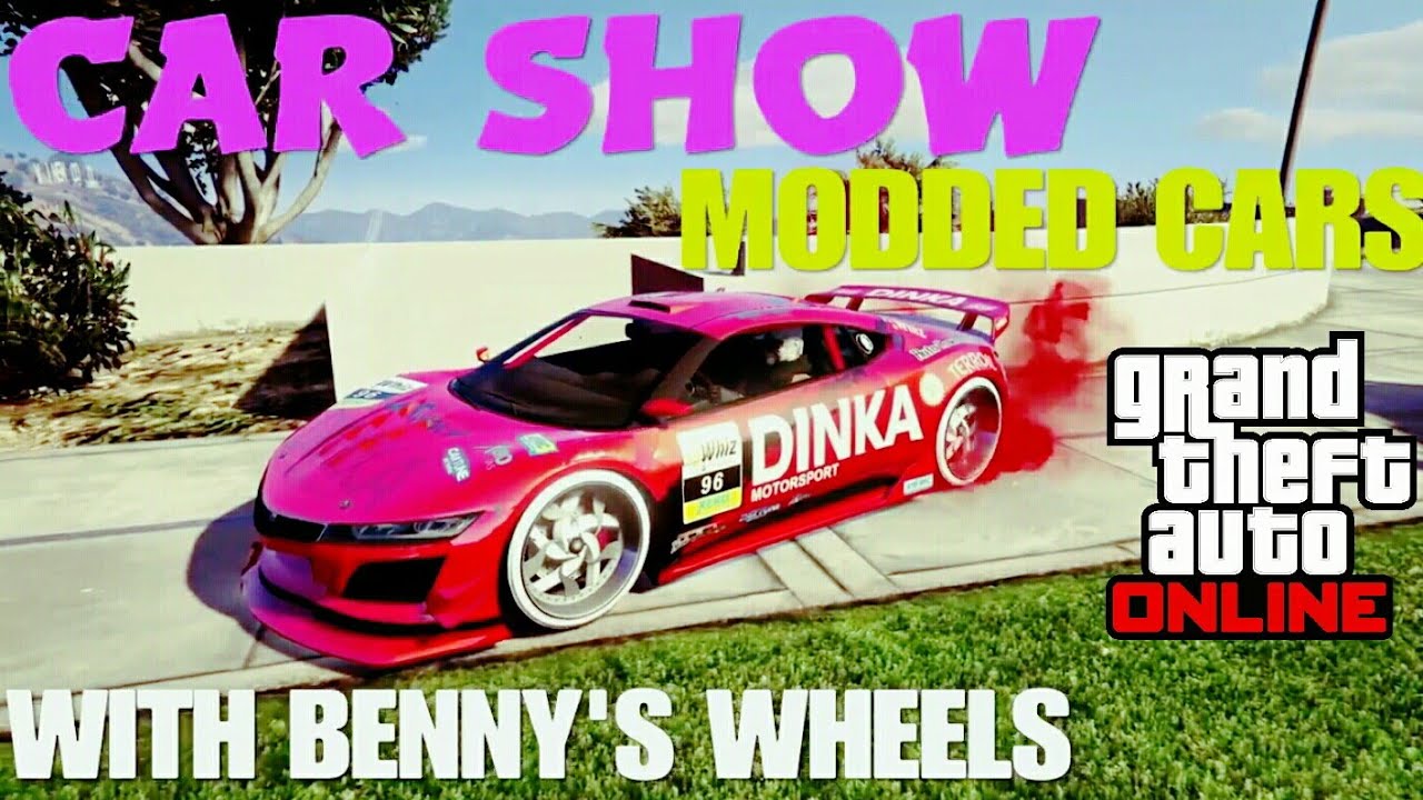 GTA ONLINE MODDED CARS WITH BENNY'S WHEELS NEW / 2018 - YouTube