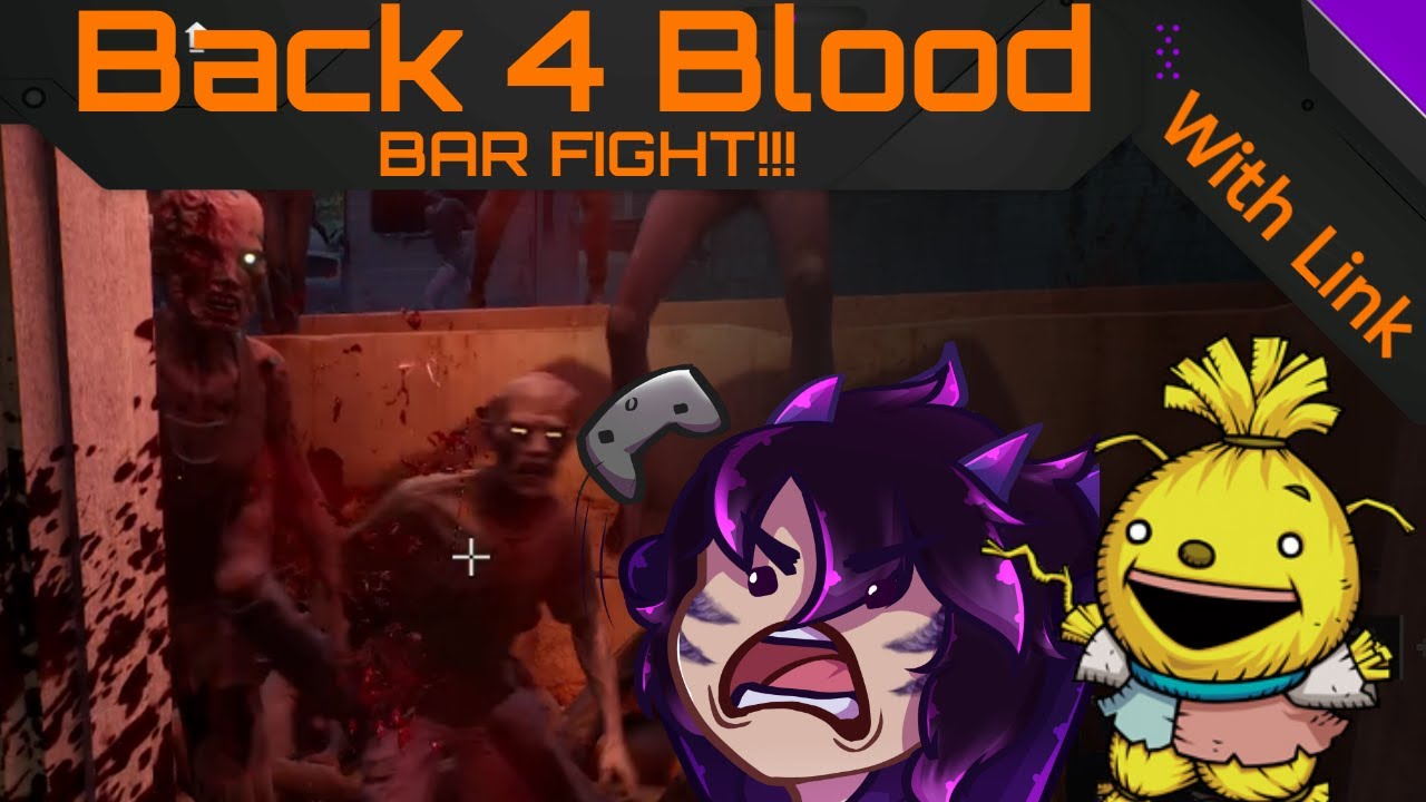 Bar Fight!! | Back 4 Blood with LINK! #5 - YouTube