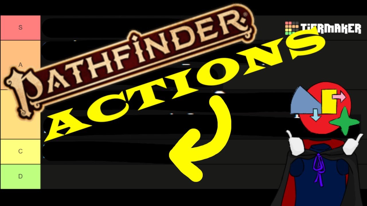 Sure... Let's do a Pathfinder Action Tier List! - YouTube