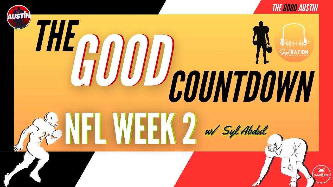 NFL Week 2 || The Good Countdown || SNSN - YouTube