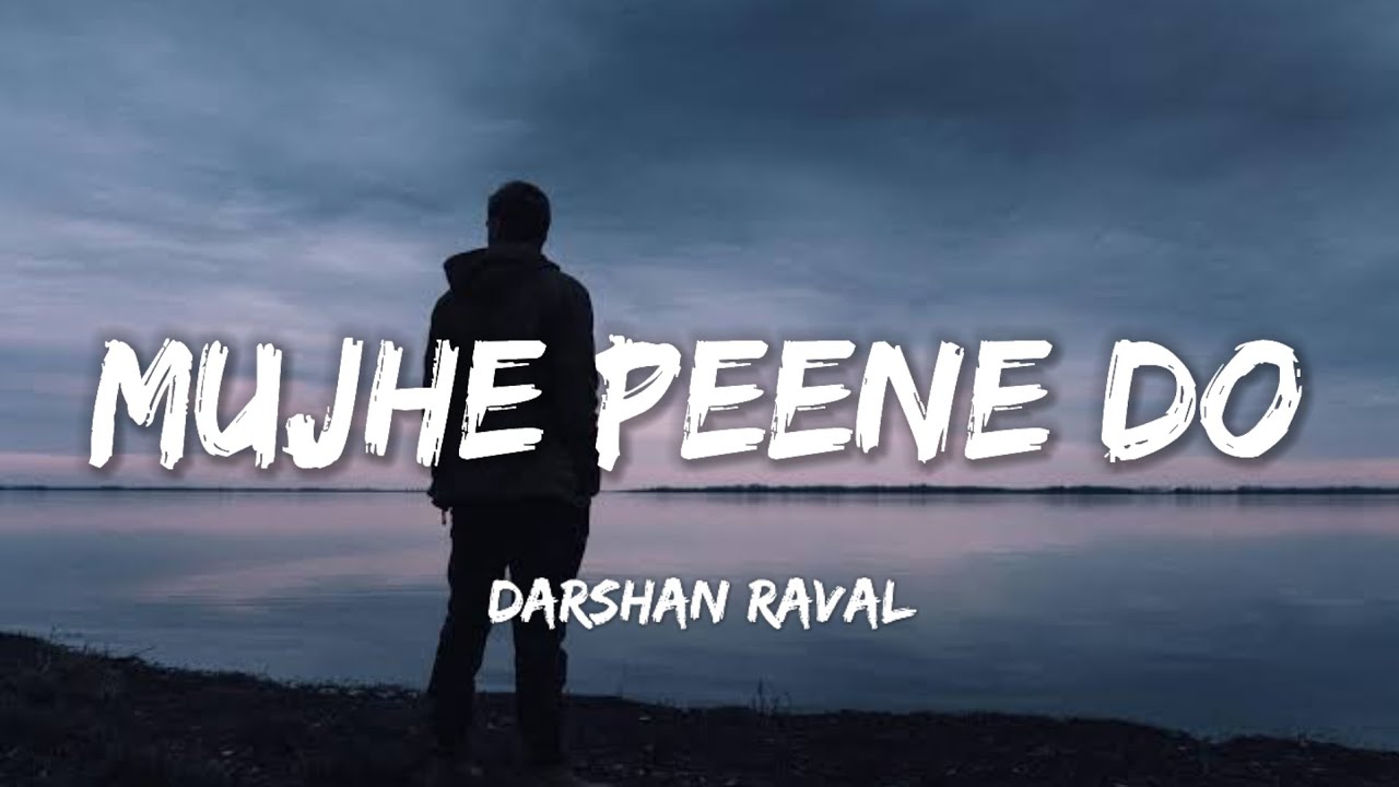 Mujhe peene do song - ( Lyrics ) | Lyrical 7 - YouTube
