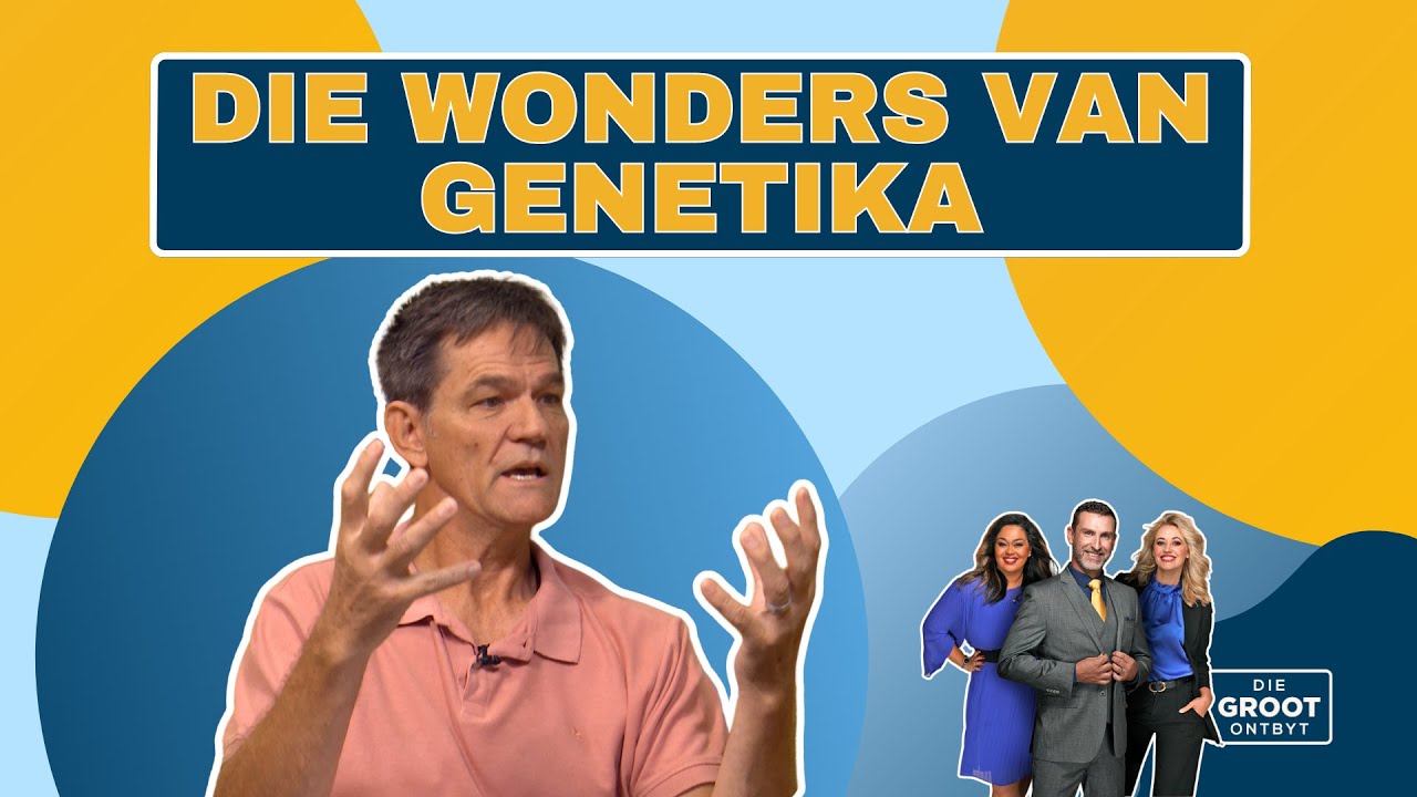 Die wonders van Genetika | Dr. Ben Greyling | 28 Maart 2024 - YouTube